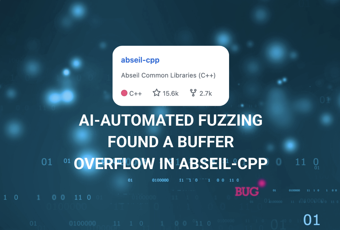AI-automated Fuzzing Found a Dynamic Stack Buffer Overflow in abseil-cpp